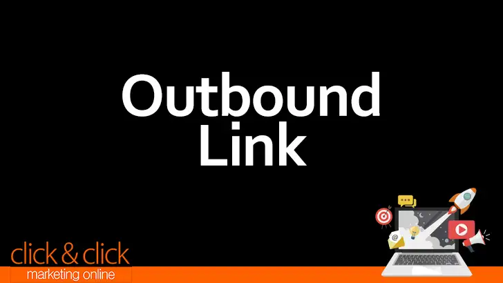 Todo lo que necesitas saber sobre los Outbound Link